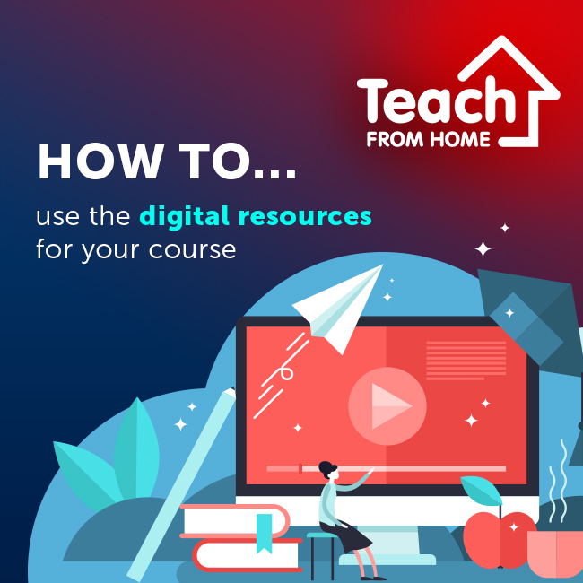 How to … use the digital resources for your course