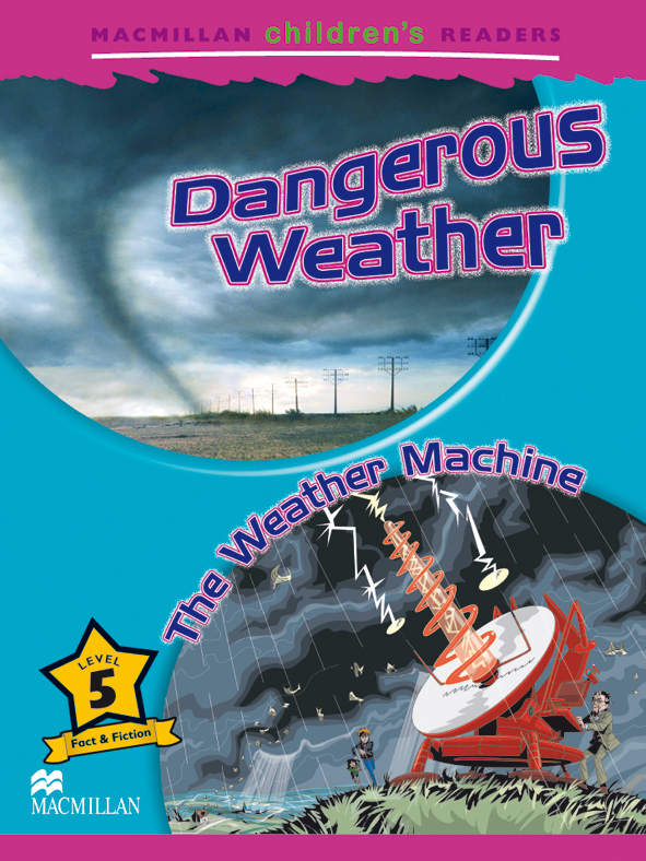 Dangerous Weather / The Weather Machine